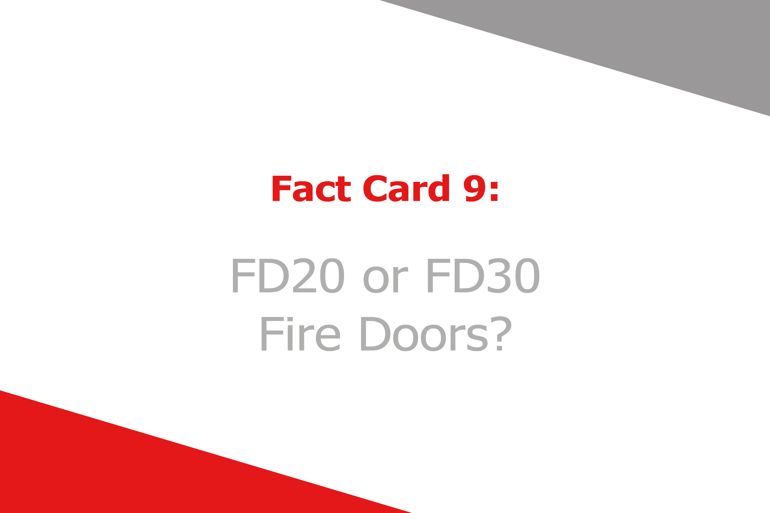 Fact Card 9: FD20 or FD30 Fire Doors? - Firedoor Alliance